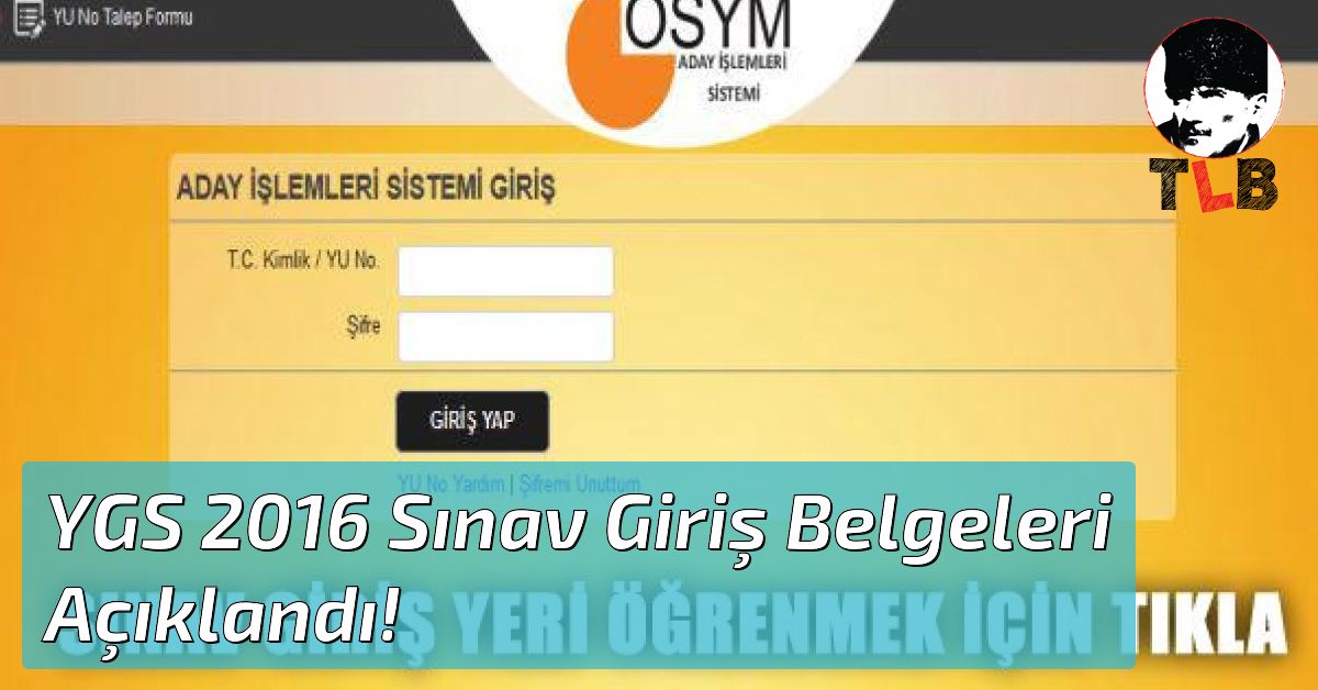 YGS 2016 Sınav Giriş Belgeleri Açıklandı!